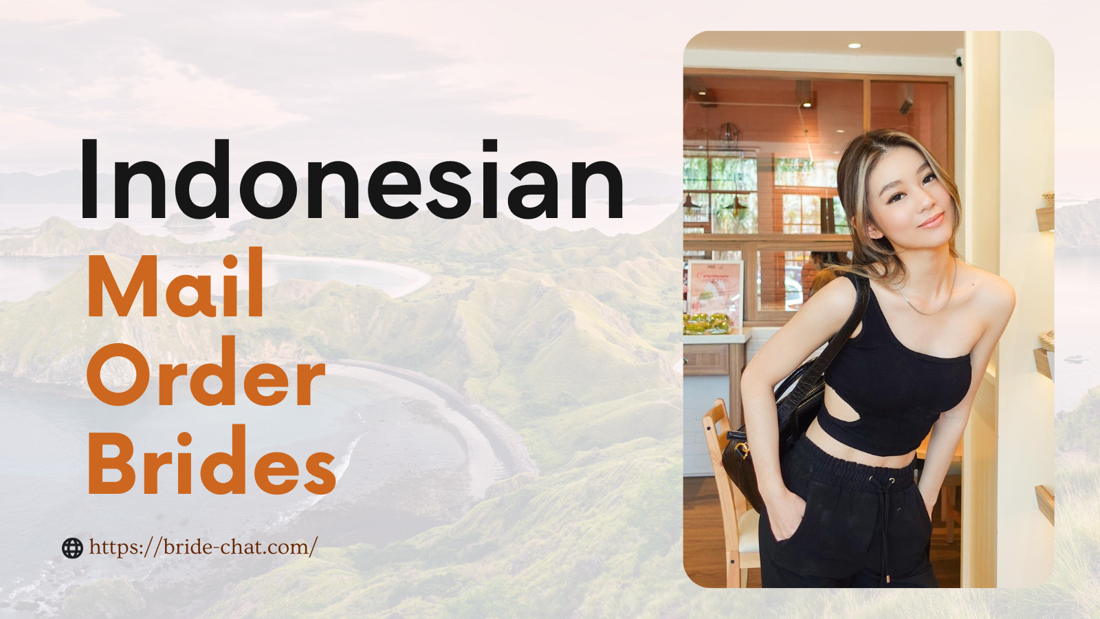 Verified Indonesian Brides: Mail Order Bride From Indonesia And Get A Wife